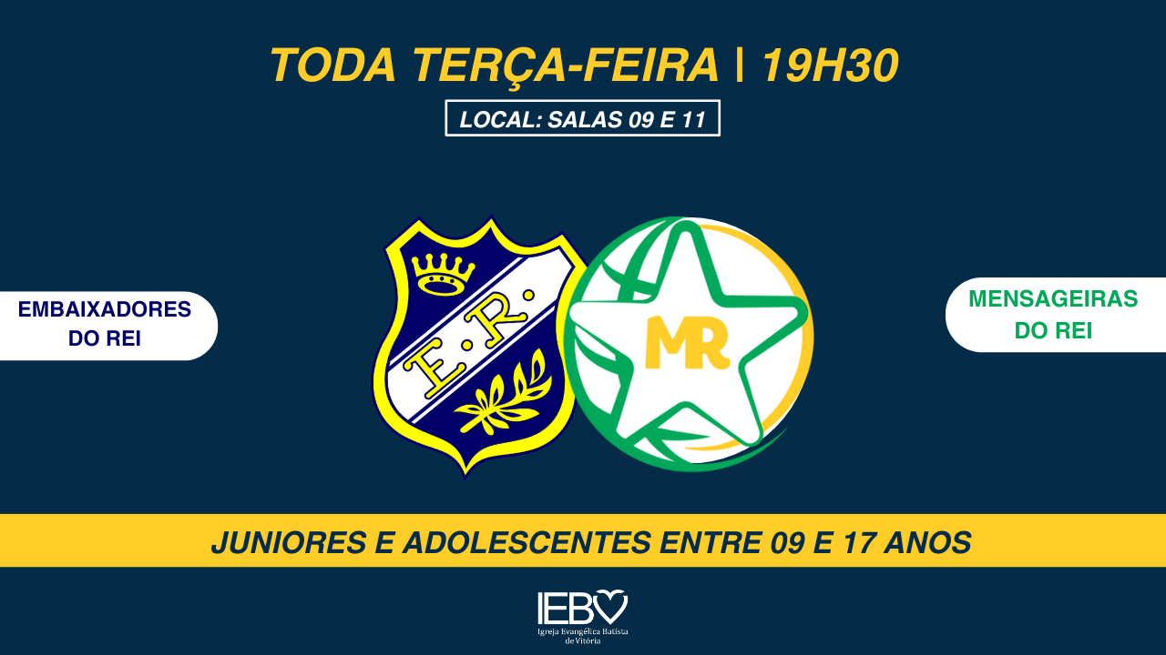 Embaixadores e Mensageiras do Rei – IEBV